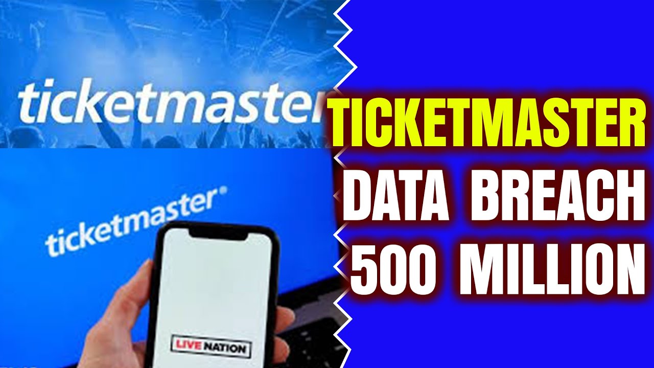 Review | Post Mortem Ticketmaster Hacked: 500 Million Customer Data ...