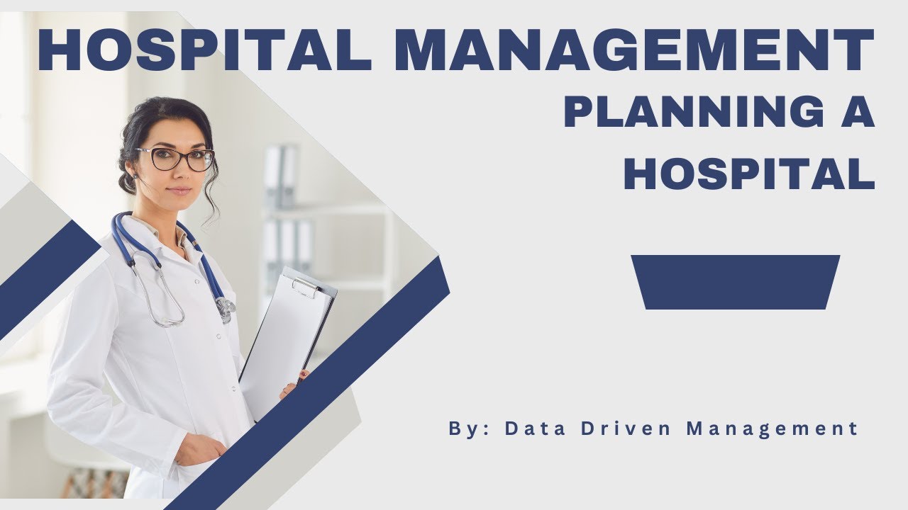 Planning of a Hospital | Hospital Management - YouTube