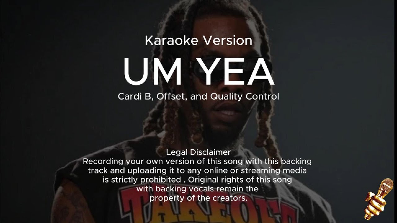 Quality Control, Offset & Cardi B – Um Yea (Karaoke Version) - YouTube