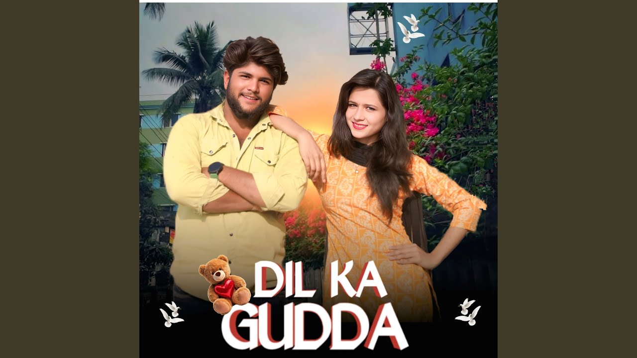 Dil Ka Gudda - YouTube