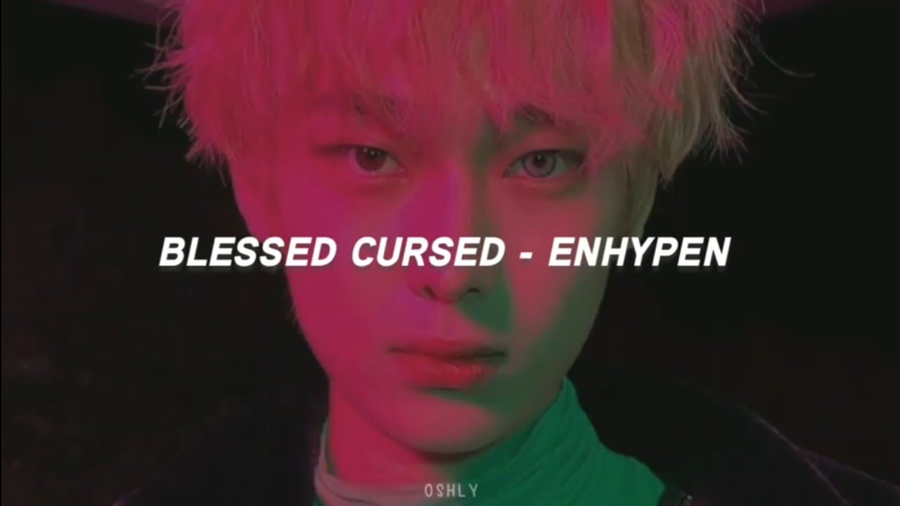 Enhypen - Blessed-Cursed easy lyrics ♪♪ - YouTube