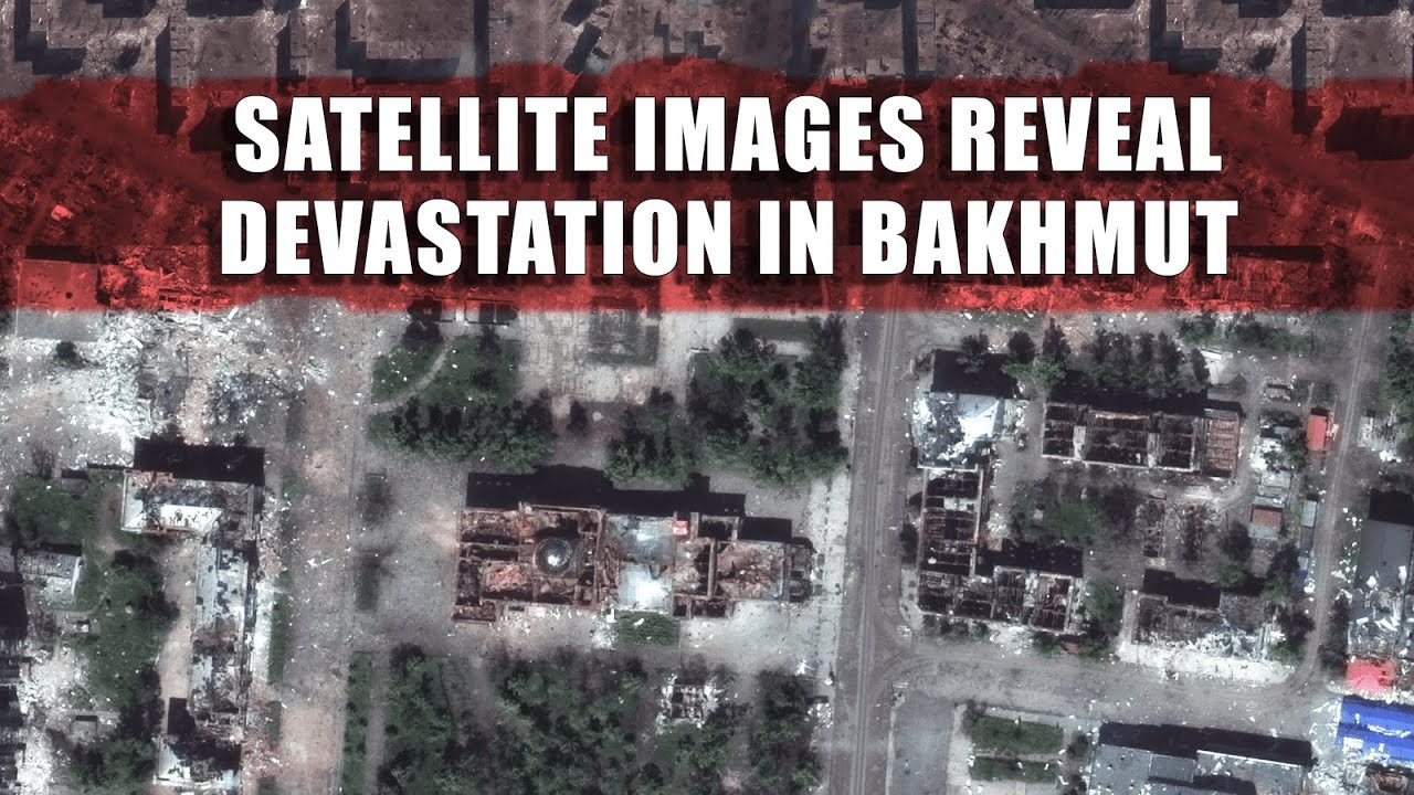 Ukraine War: New Satellite Images shows the extent of damage to Bakhmut ...