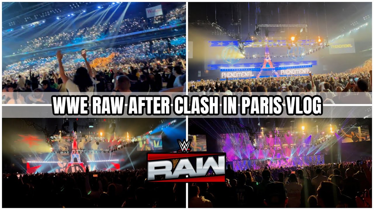 #WWERAW After Clash In Paris VLOG | Ollie Walker - YouTube