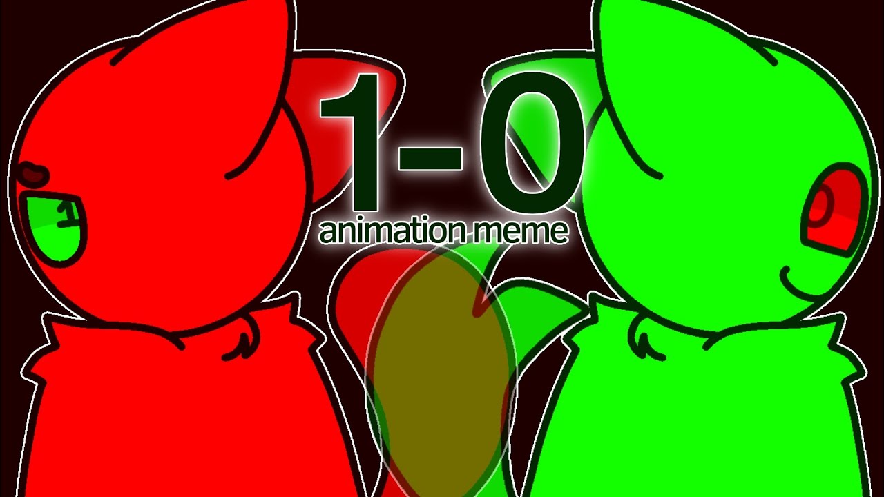1-0 || animation meme || remake (off timing) - YouTube