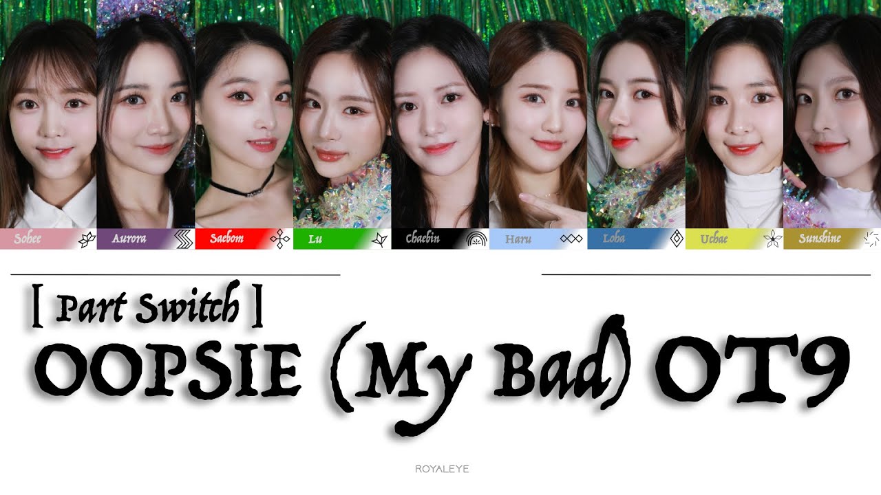 NATURE (OT9) Oopsie (My Bad) / Lyrics + Line Distribution (ENG/ROM/KOR ...