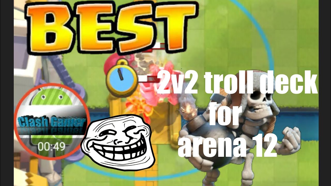 Clash royale - Best 2v2 troll deck for arena 12 - YouTube