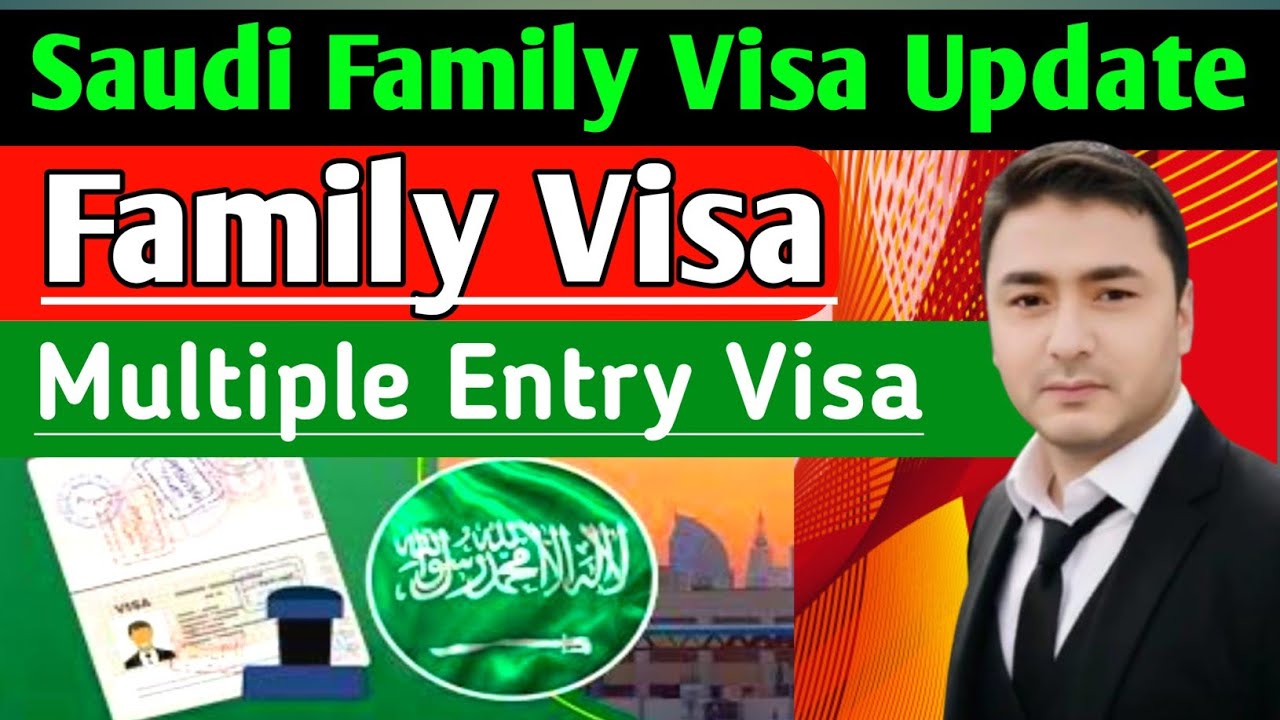 Saudi Family Visit Visa 2025 | Single Entry, Multiple Entry, | Umrah ...