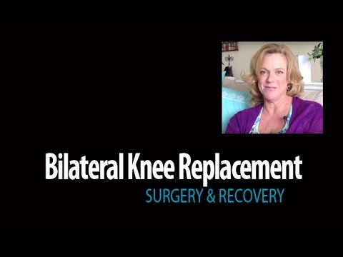 How to Recover from Bilateral Knee Replacement - YouTube