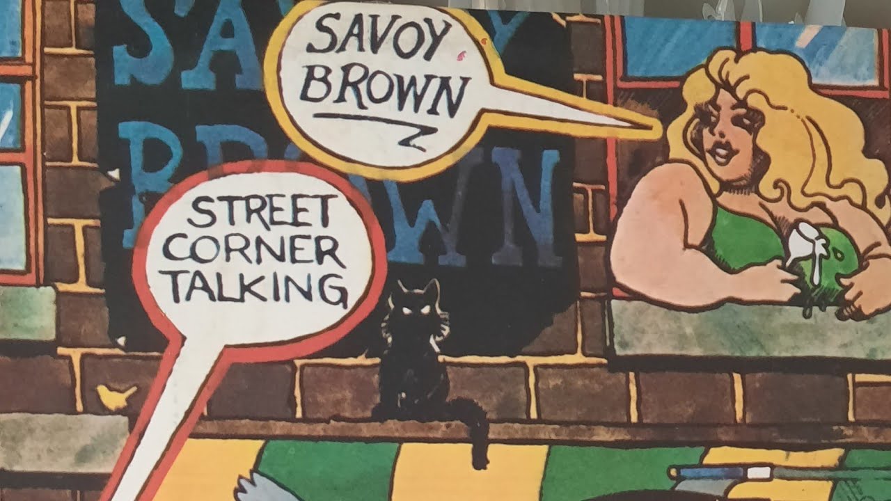 Savoy Brown ︎ Street corner talking 71'💬 - YouTube