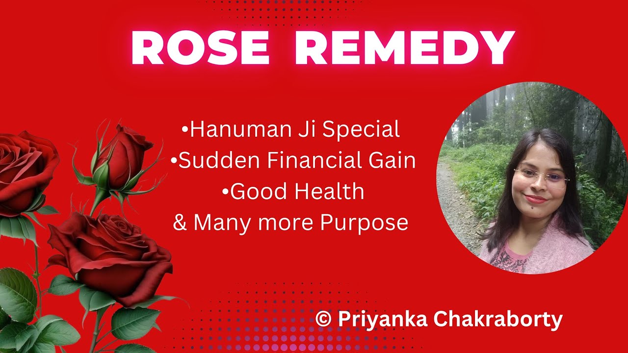 ROSE REMEDY || Different Purposes || © Priyanka Chakrabarty - YouTube