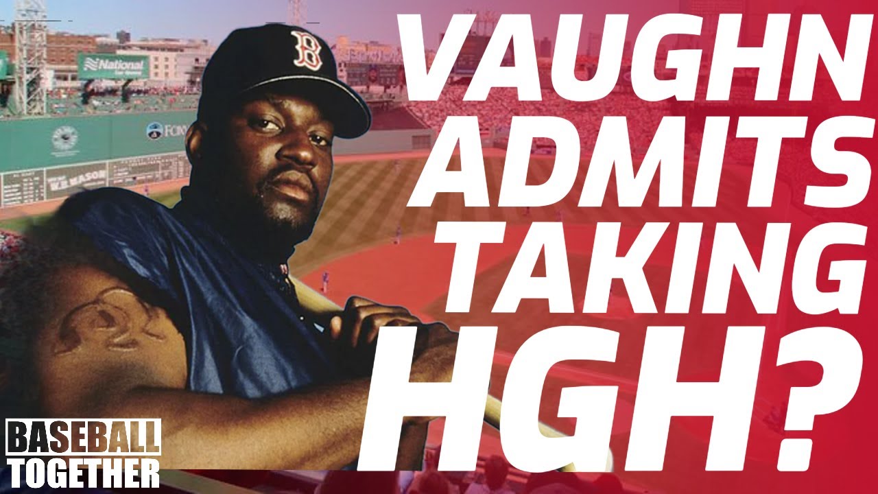Vaughn Admits to HGH Use - Baseball Together Podcast Highlights - YouTube