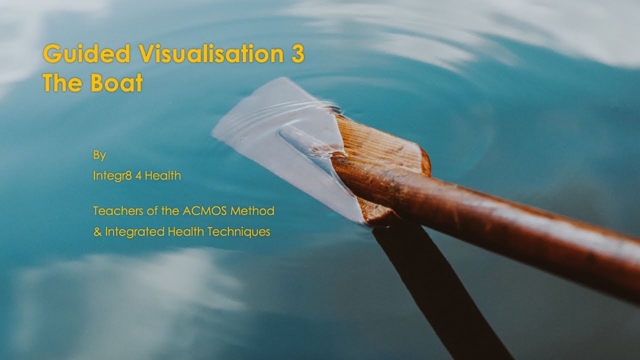 The Boat Guided Visualisation 3 - YouTube