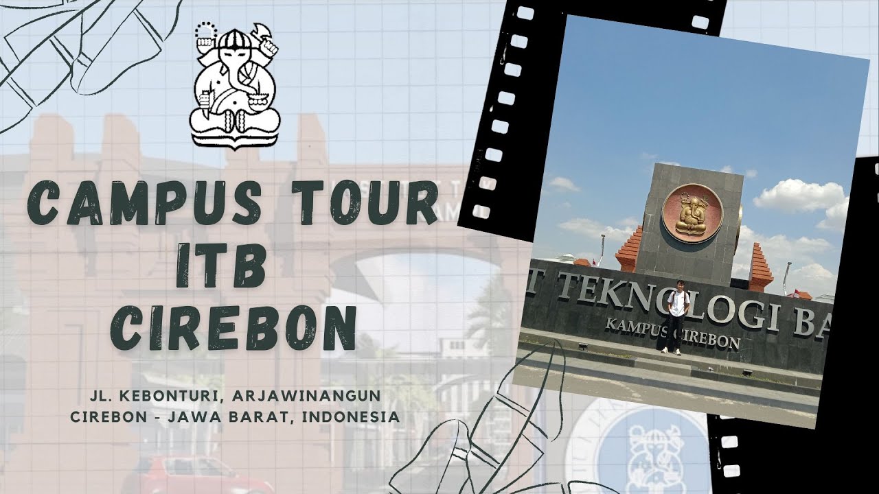 ITB DI CIREBON ? CAMPUS TOUR BEGINS !!! #ITB - YouTube