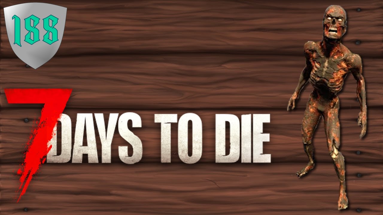 7 Days to Die - Day 188 - A Burning (Forest) Desire To See Trader Jen ...