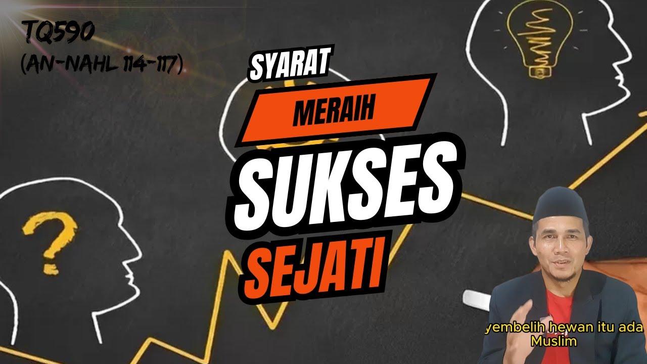TQ590(an-Nahl 114-117). Syarat meraih kesuksesan sejati: syukur nikmat - YouTube