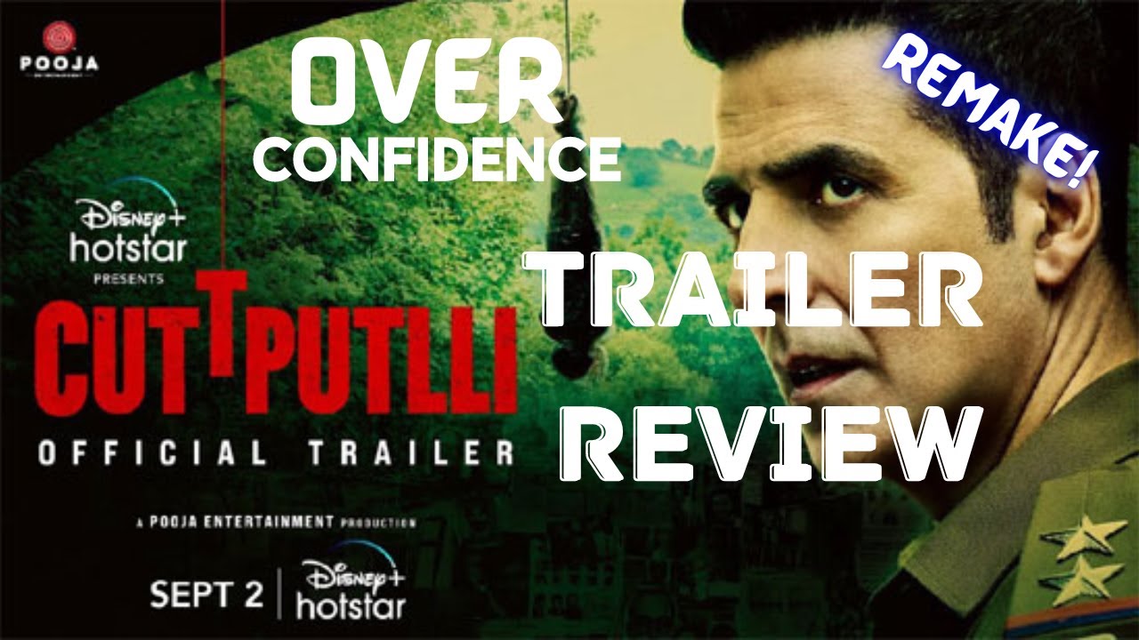 CUTTPUTLLI Official Trailer Review || Akshay Kumar Next Upcomming Movie ...