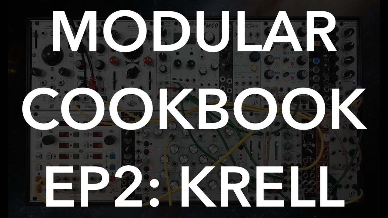 Modular Cookbook Ep2: KRELL - YouTube