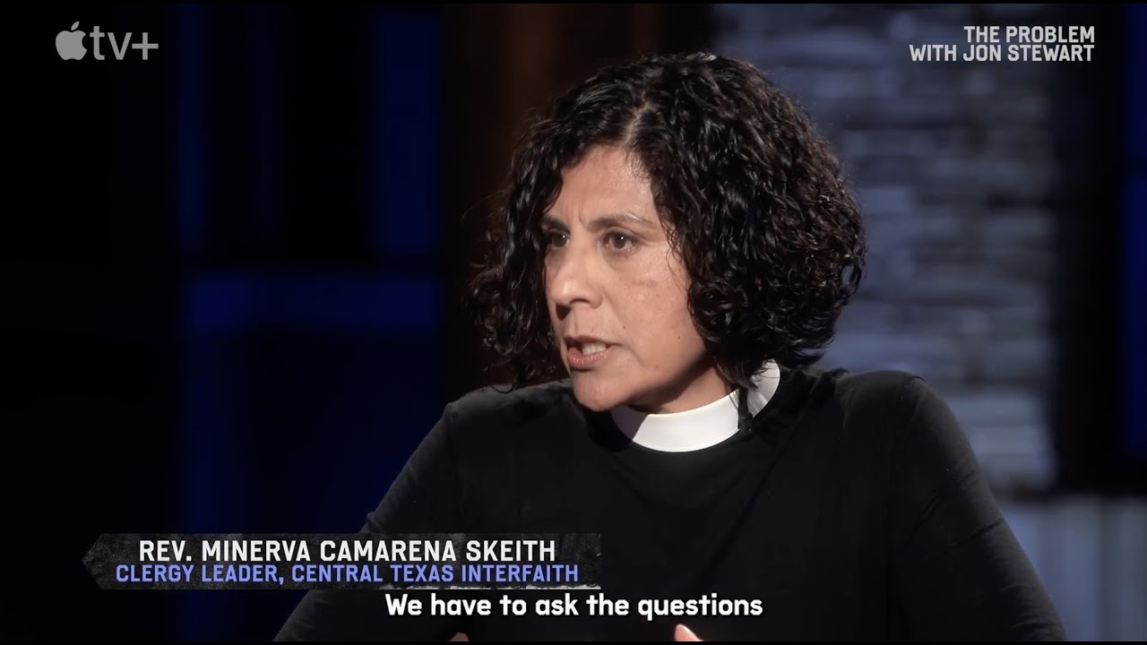 Jon Stewart Interviews Central Texas Interfaith Leader Rev. Minerva ...