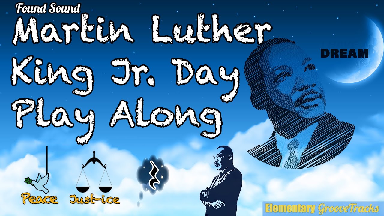 MLK Day Play Along CES - YouTube