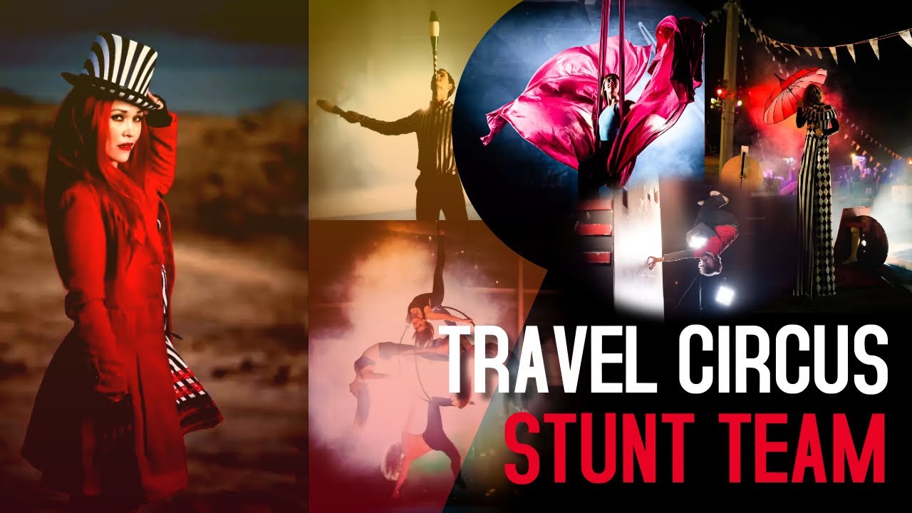 Travel Circus & Stunt Team 2023 Reel - YouTube