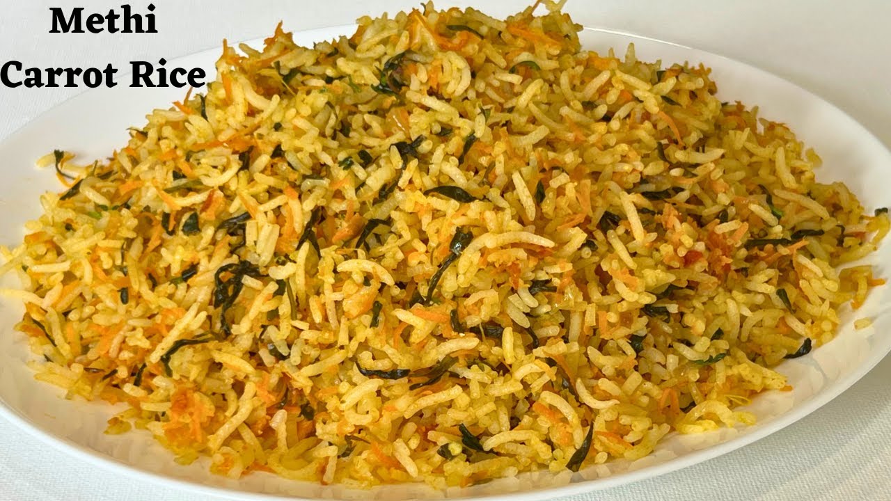 Carrot Methi Rice - Carrot Rice - Quick & Healthy Lunch Box Recipe ...