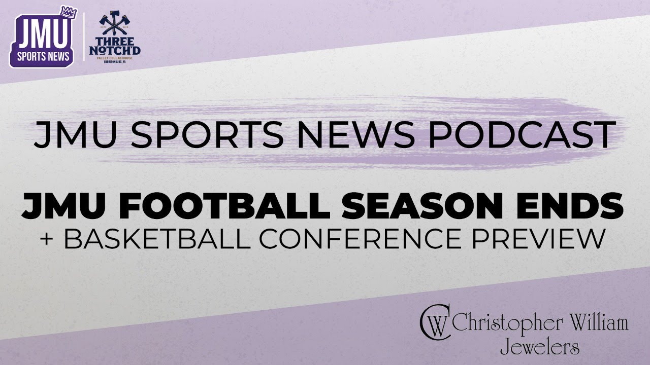 What a MAGICAL JMU Football Season | JMU Sports News Podcast - YouTube