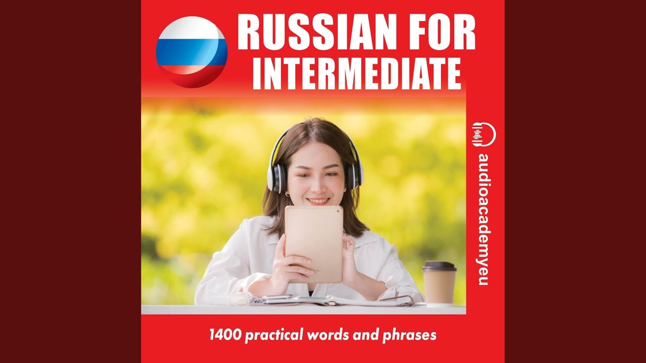 Chapter 157 - Russian for Intermediate - YouTube