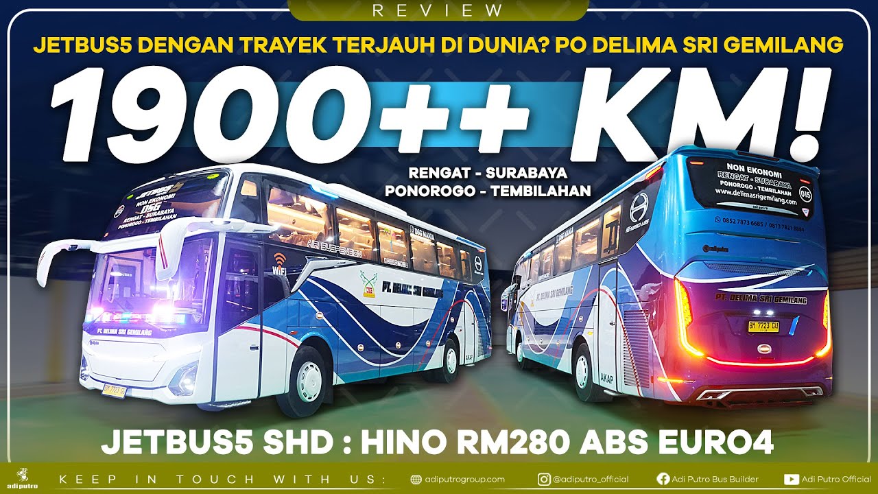 Jetbus5 Dengan Trayek Terjauh di Dunia? PO Delima Sri Gemilang ...