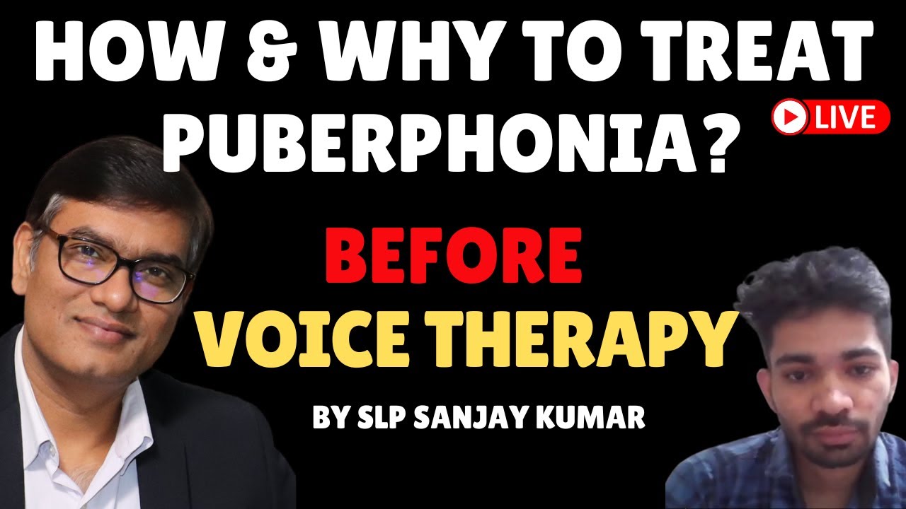 How And Why To Treat Puberphonia? | Pre Online Therapy | By SLP Sanjay ...