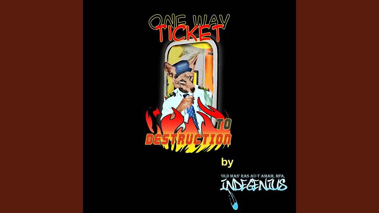 One Way Ticket Reprise By Indegenius - YouTube