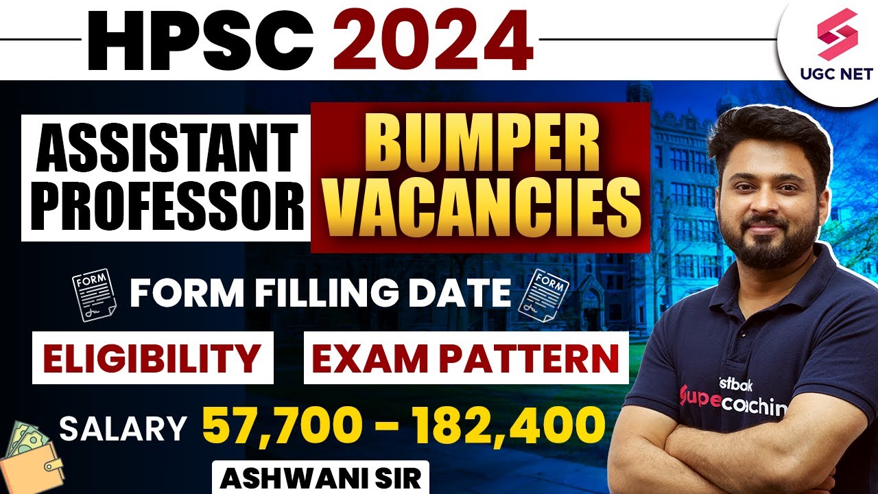 HPSC Assistant Professor Vacancy 2024 | HPSC Assistant Professor Form ...