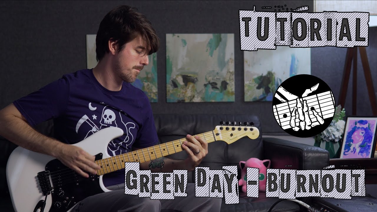 Guitar Tutorial: Burnout by Green Day (Ep 004 - All down hill from here ...