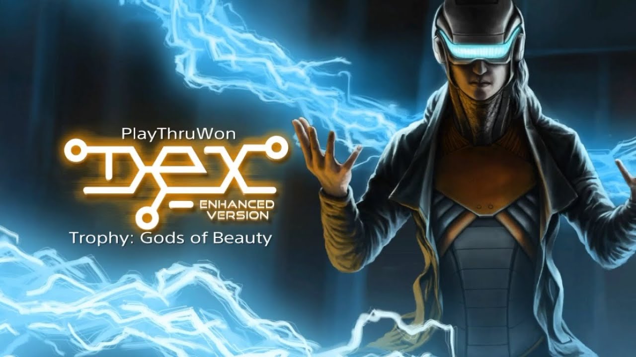 DEX Enhanced Version Trophy Guide: Gods of Beauty - YouTube