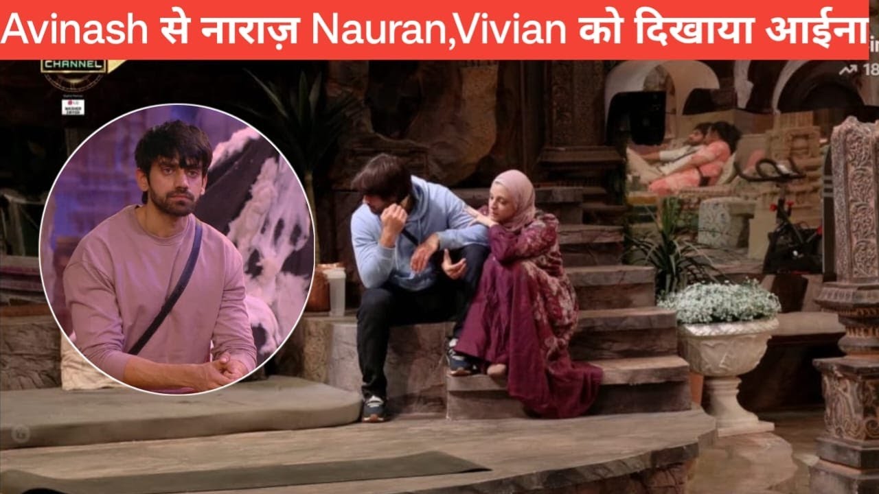 Bigg Boss 18 Live Nauran hai Avinash se naraz, Vivian ko dikhaya aaina ...