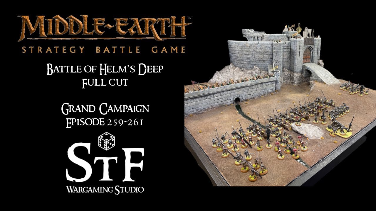 Battle of Helm's Deep Full Cut - MESBG Grand Campaign Episodes 259-261 ...