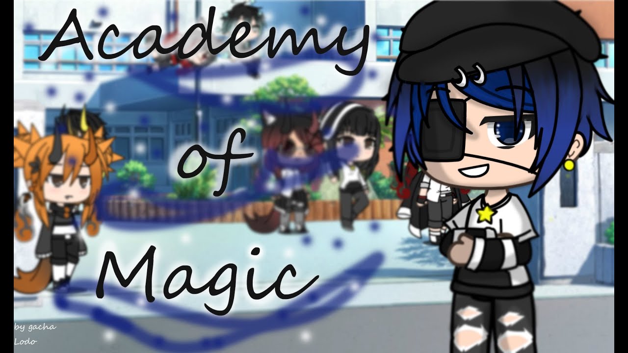 Academy Of Magic // Ep 1 // New Student? // Gacha Life - YouTube