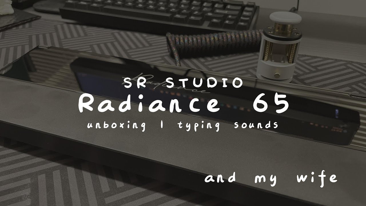 SR STUDIO | Radiance 65 | unboxing | Typing sounds - YouTube