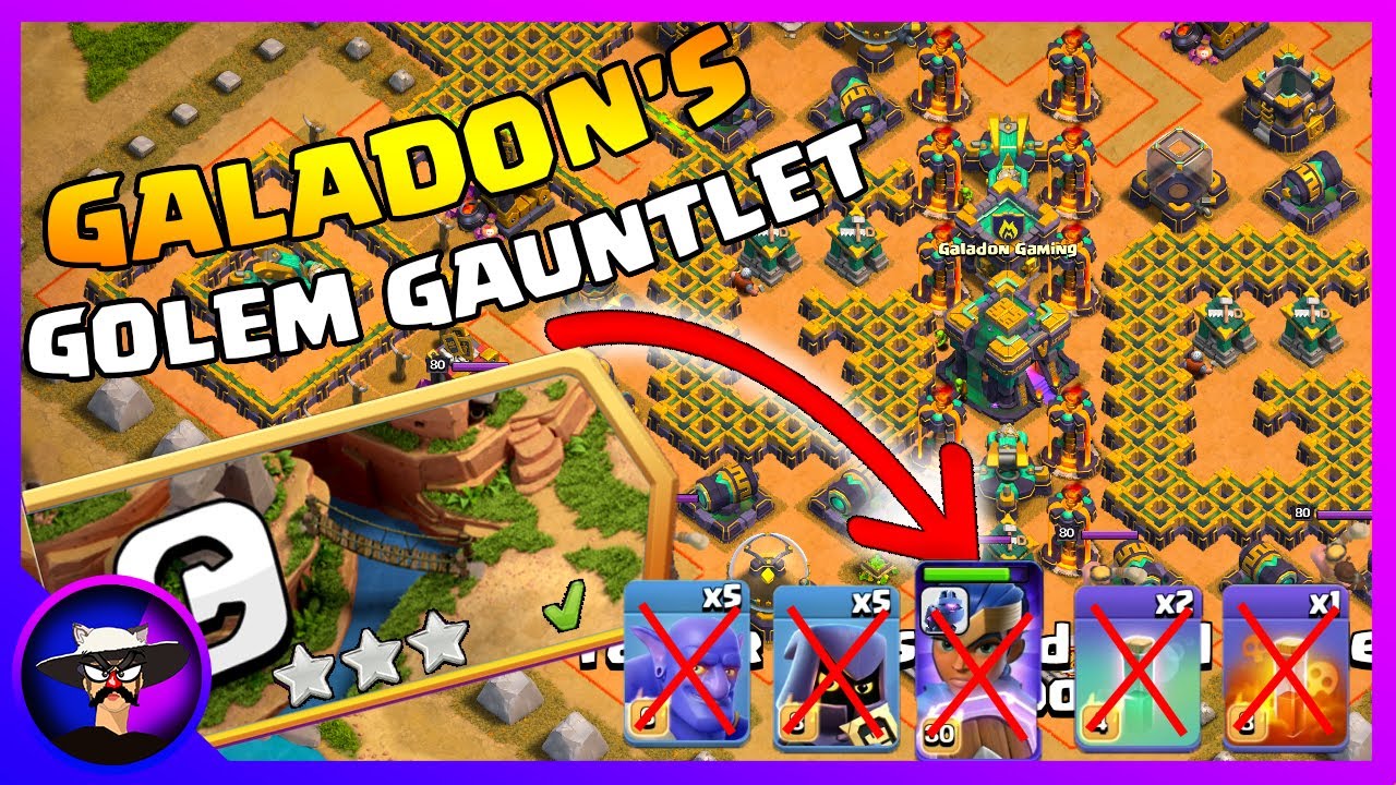 EASILY 3 STAR GALADON'S GOLEM GAUNTLET CHALLENGE (Clash of Clans) - YouTube