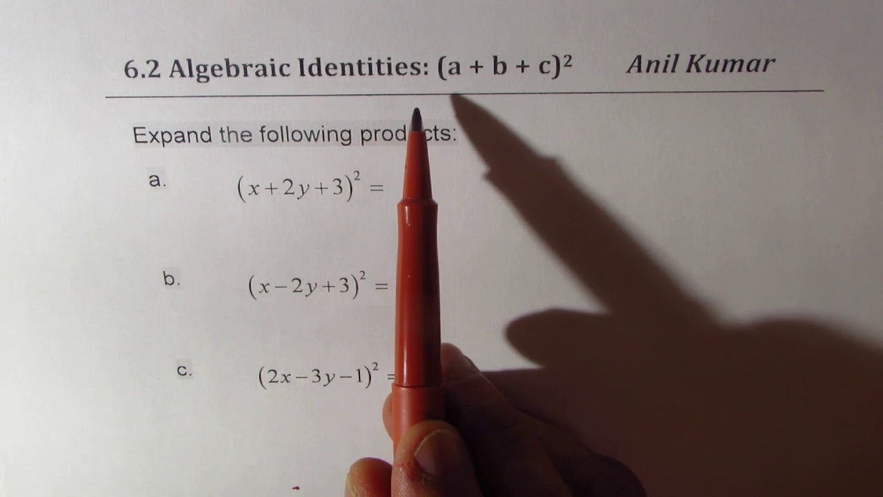 Explore Algebraic Identity Perfect square of trinomials (a + b + c)^2 ...