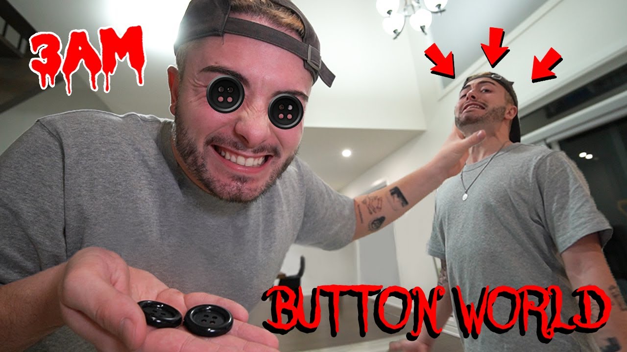 I ENTERED THE BUTTON WORLD UNDER DISGUISE AT 3 AM!! *ACTUALLY WORKED ...