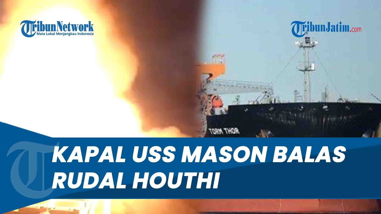Kapal Perang USS Mason Beraksi seusai Rudal Houthi Serang Kapal Tanker ...