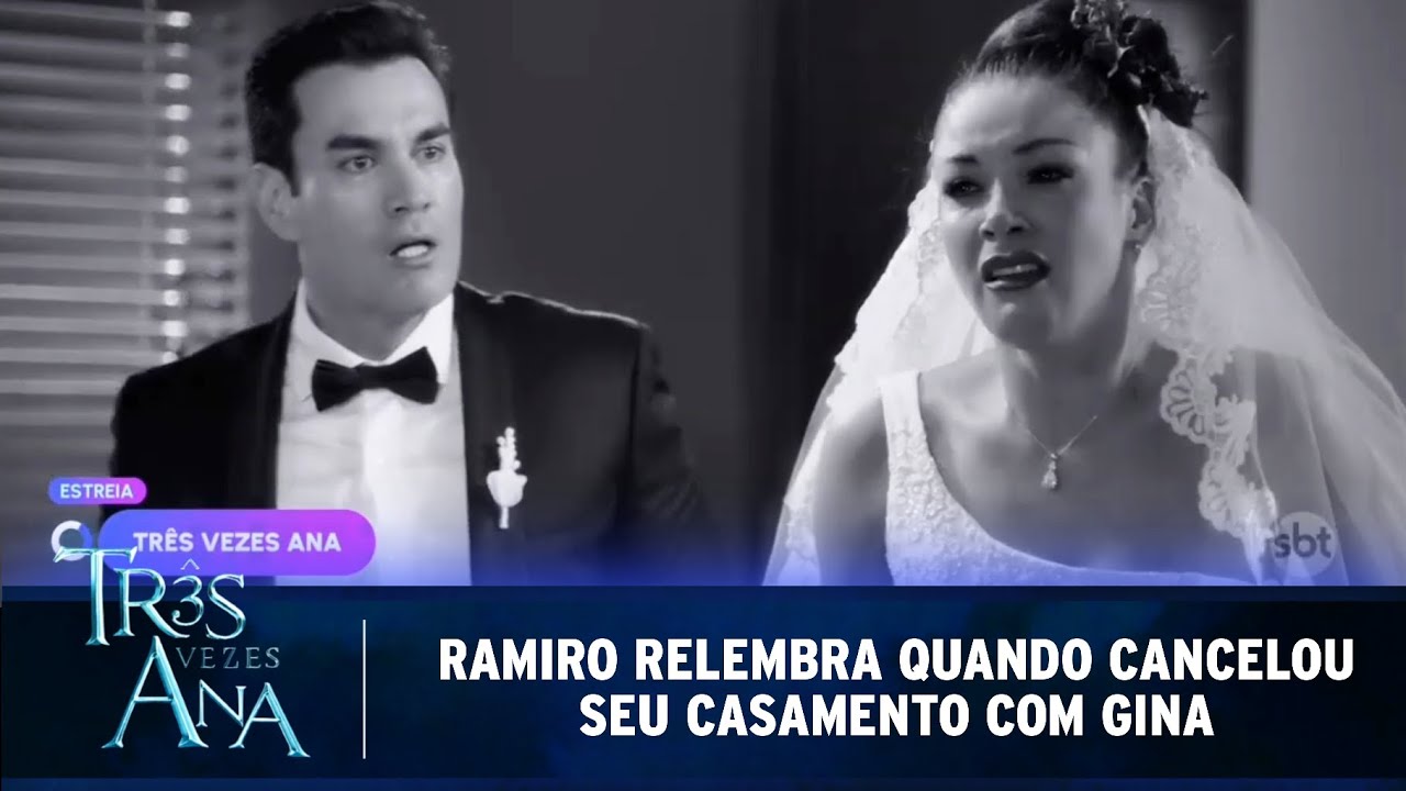 Três Vezes Ana - Ramiro relembra quando cancelou seu casamento com Gina (Primeira cena de Ramiro ...