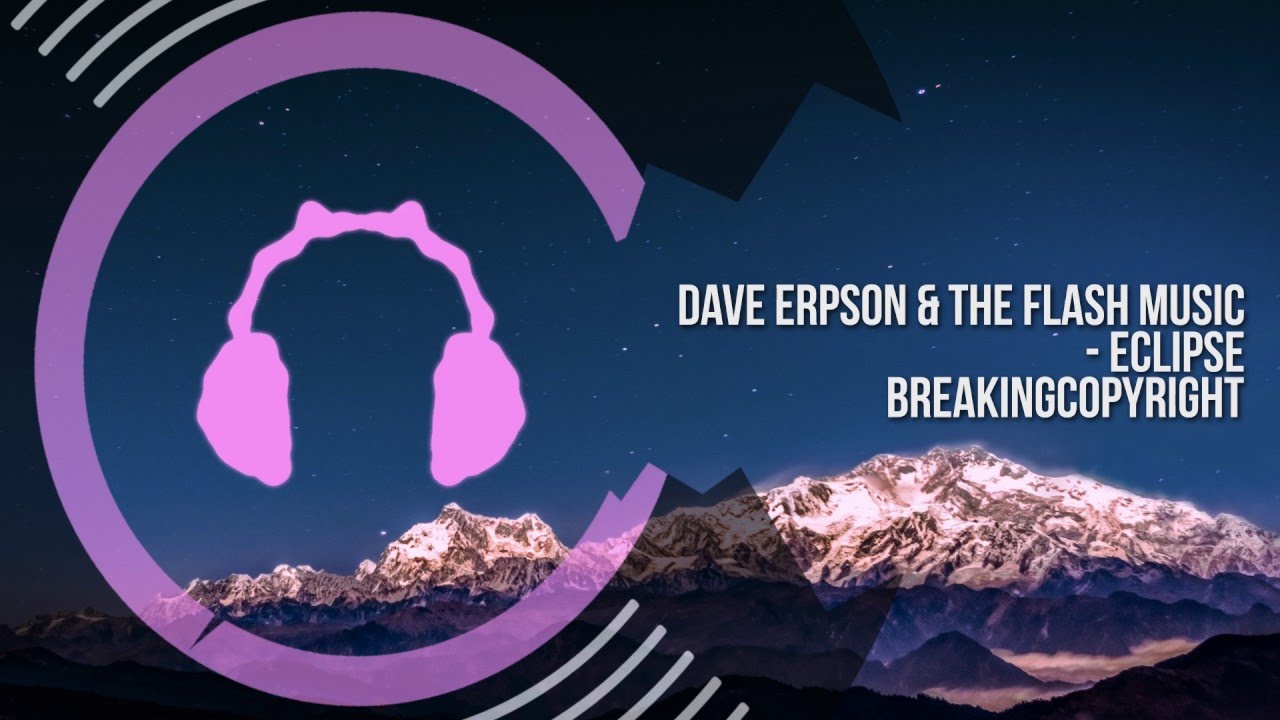 Non Copyrighted Music | Dave Erpson & The Flash Music - Eclipse [BC ...