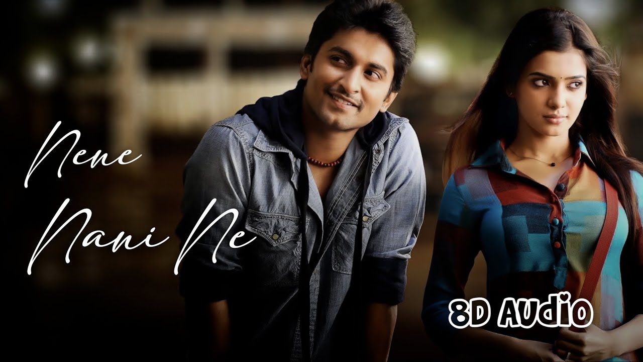 Nene Nani Ne | 8D slowed & reverb | #eega - YouTube