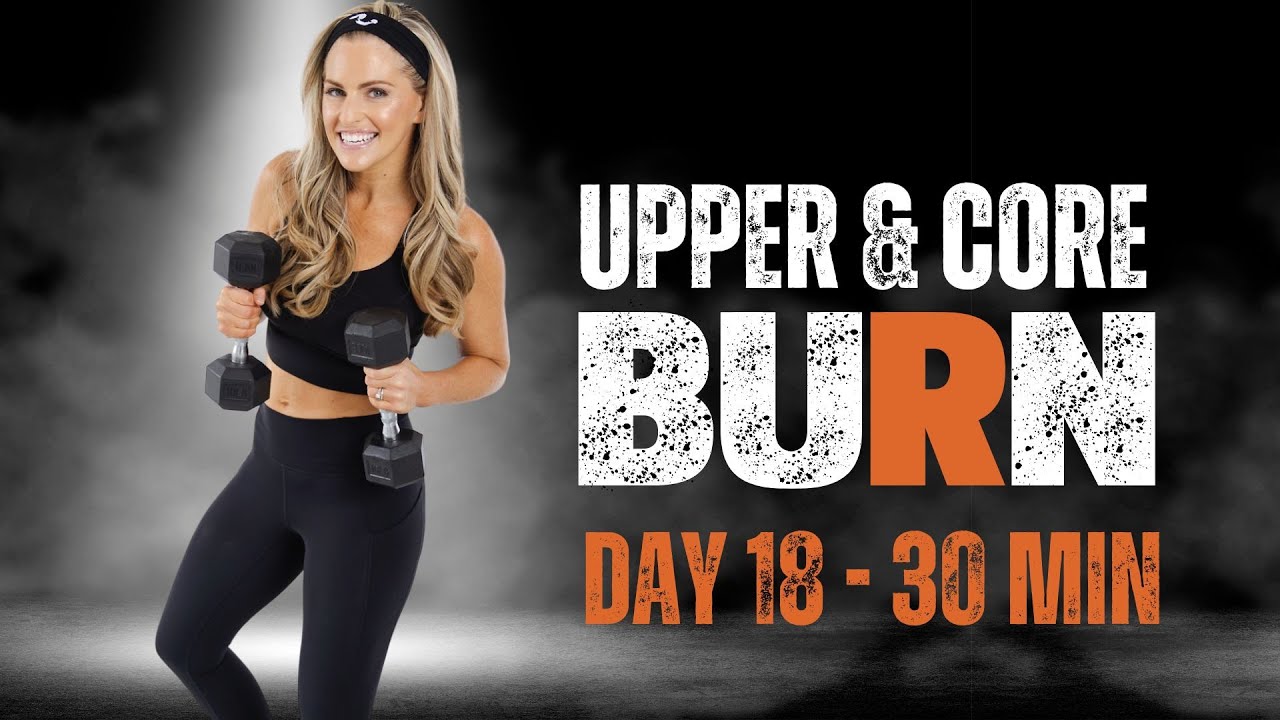 30 Minute Upper Body And Core Superset Burn 18 Youtube