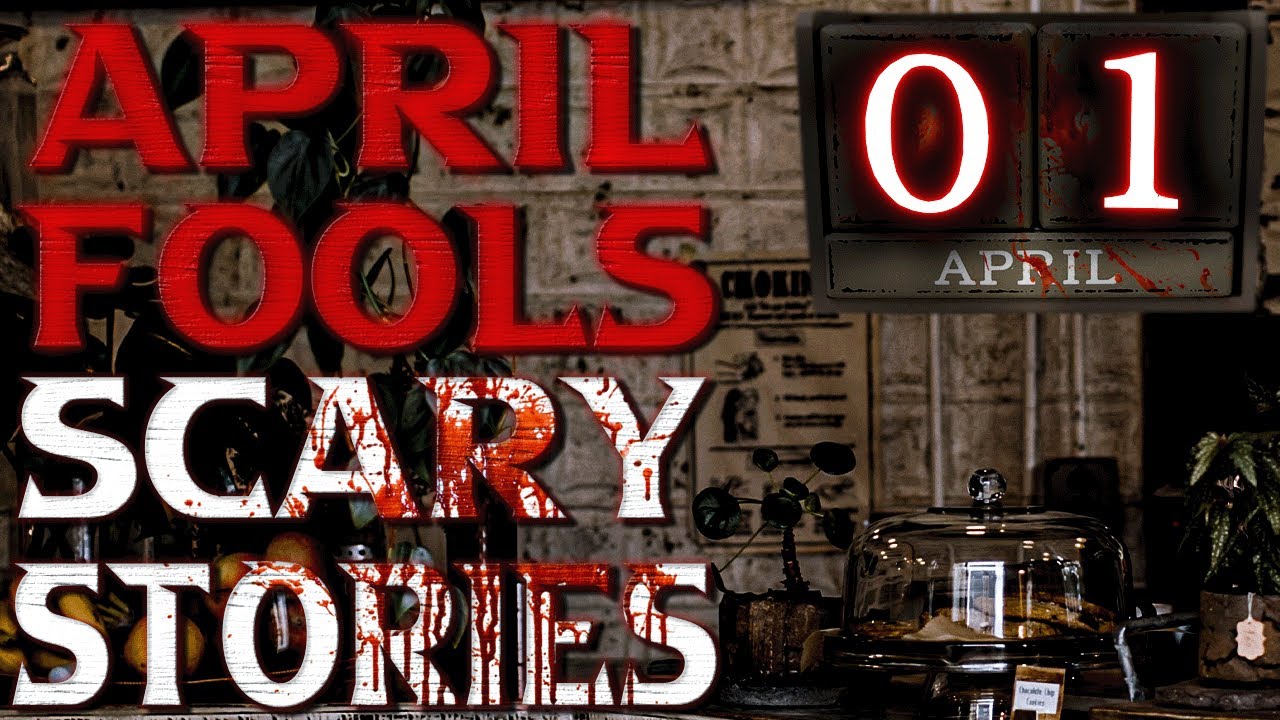 April Fools Horror: 3 Terrifying Tales - YouTube