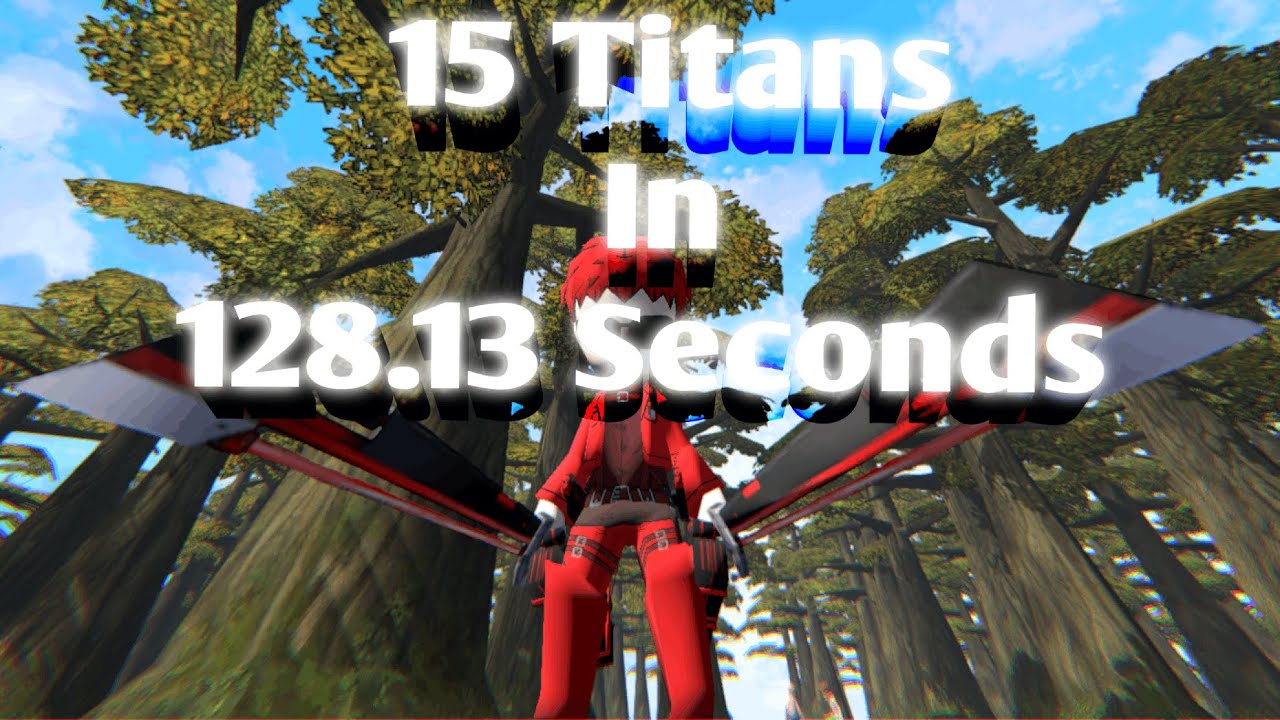 15 Titans/128.13/Forest 1 (Aottg2) - YouTube