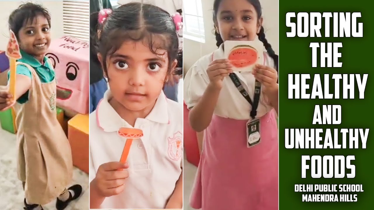 Sorting the healthy and unhealthy foods DPS Mahendra Hills |CAMPUS ...