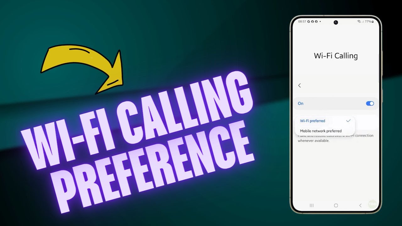 How to Set Wi-Fi Calling Preference to Wi-Fi / Mobile Data Network ...