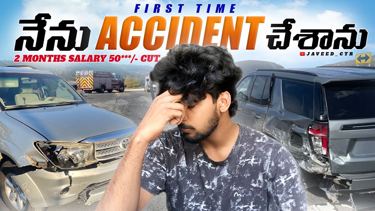 😢FIRST TIME నేను ACCIDENT చేశాను || 2months salary cut 50 ...